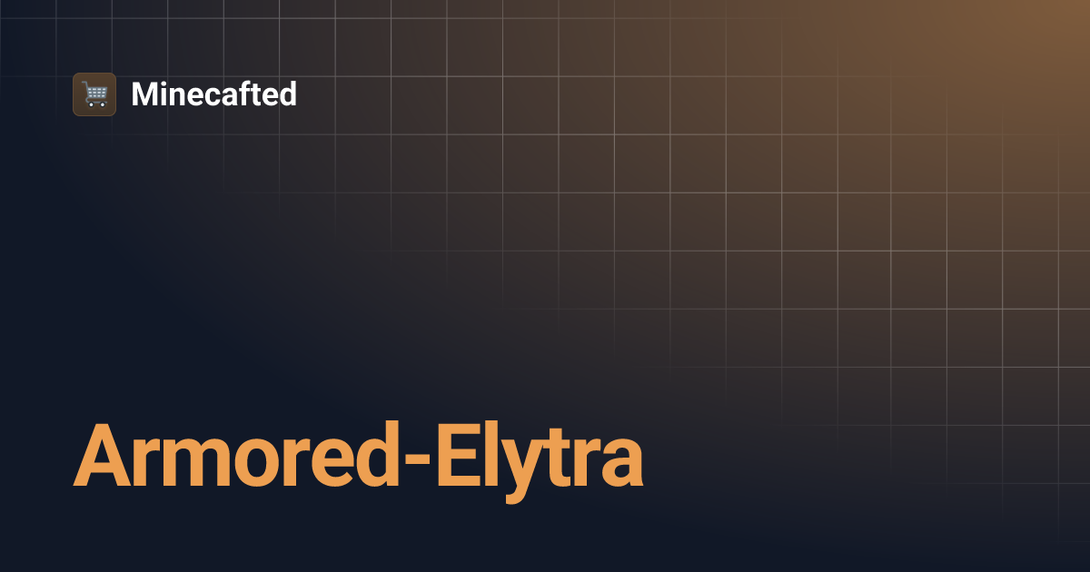Armored-Elytra | Minecafted