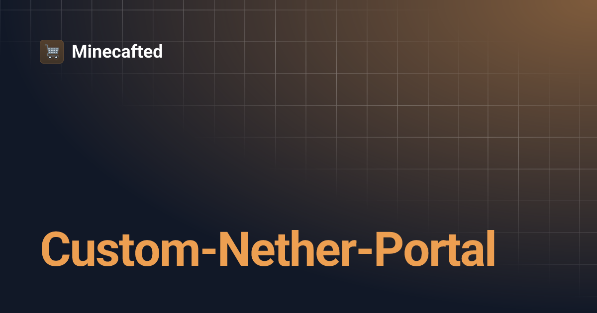 Custom-Nether-Portal | Minecafted