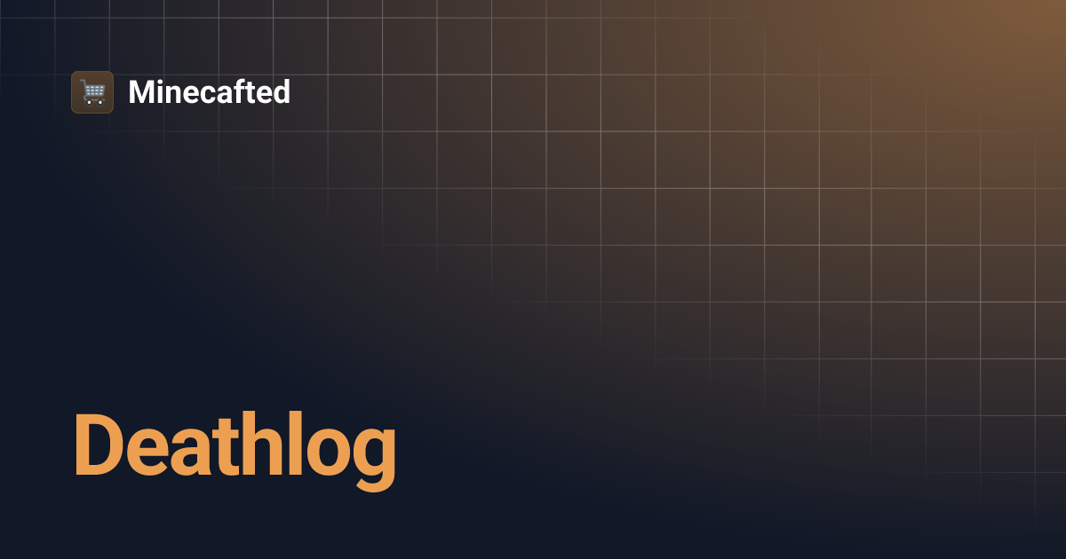 Deathlog | Minecafted