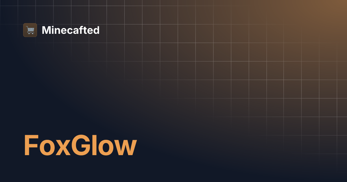FoxGlow | Minecafted