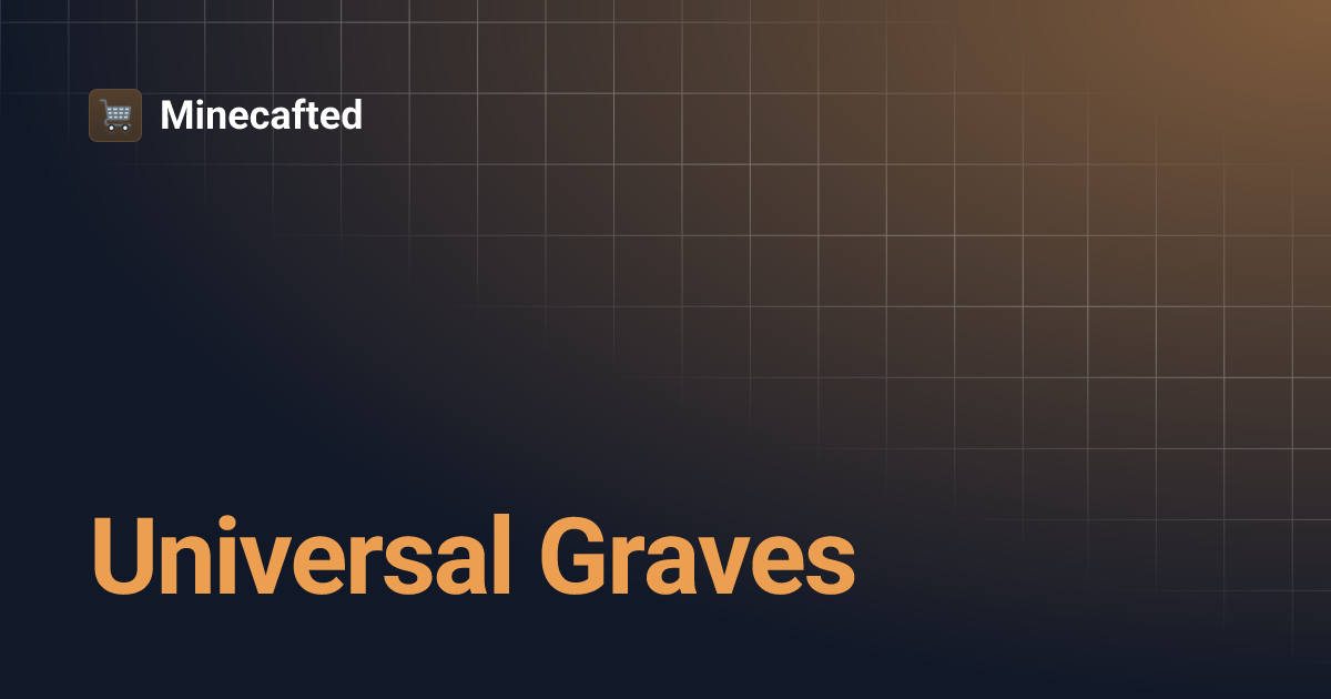Universal Graves | Minecafted